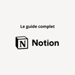 Outil : Notion, c'est quoi ? Comment utiliser Notion