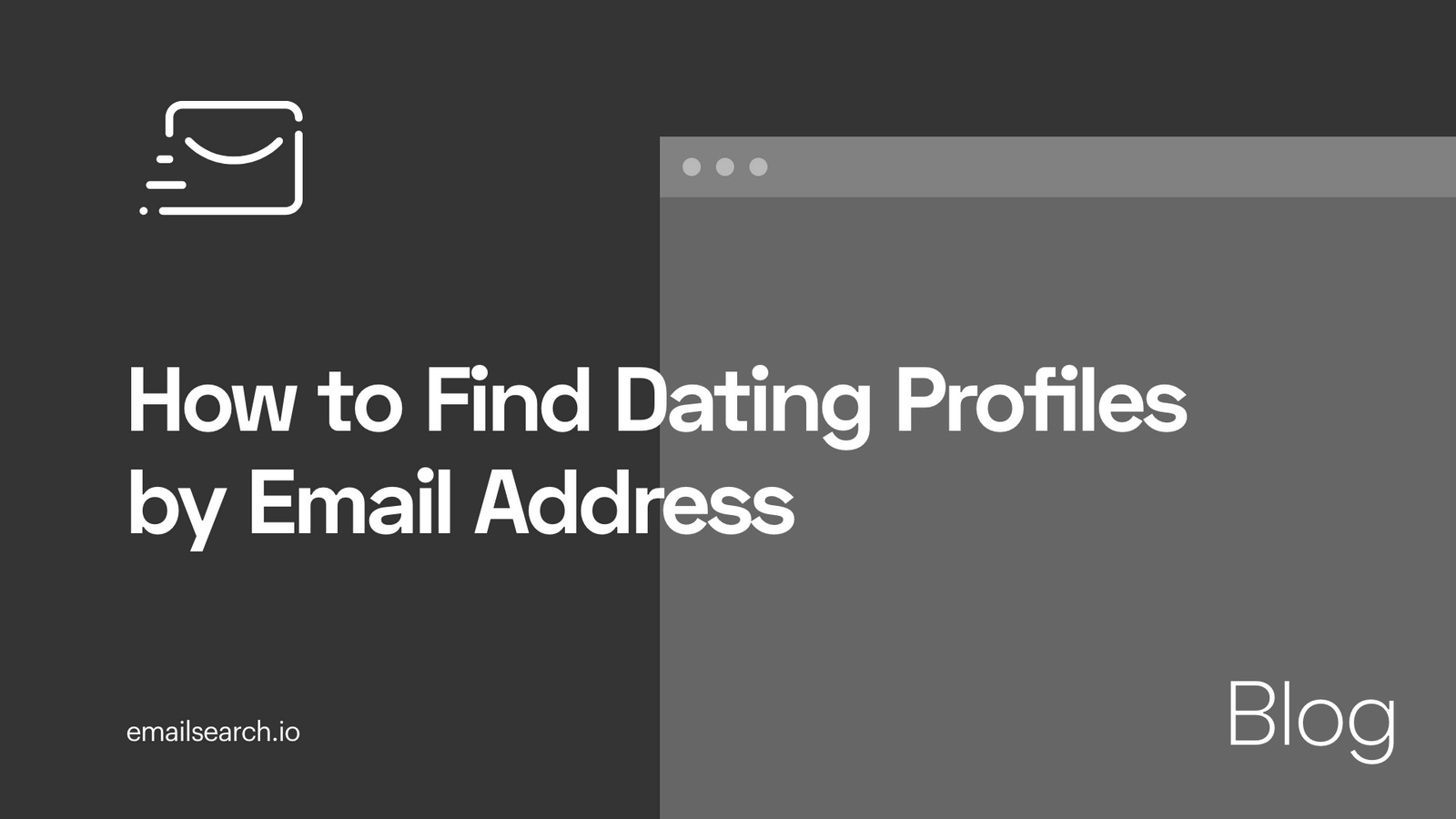 How to Find Dating Profiles by Email Address?