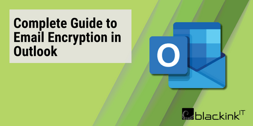 Complete Guide to Email Encryption in Outlook (Microsoft 365)