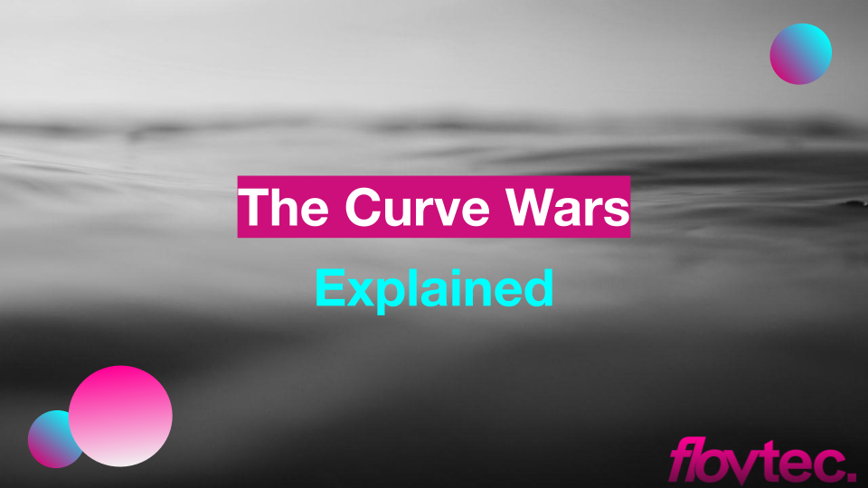 The Curve Wars Explained