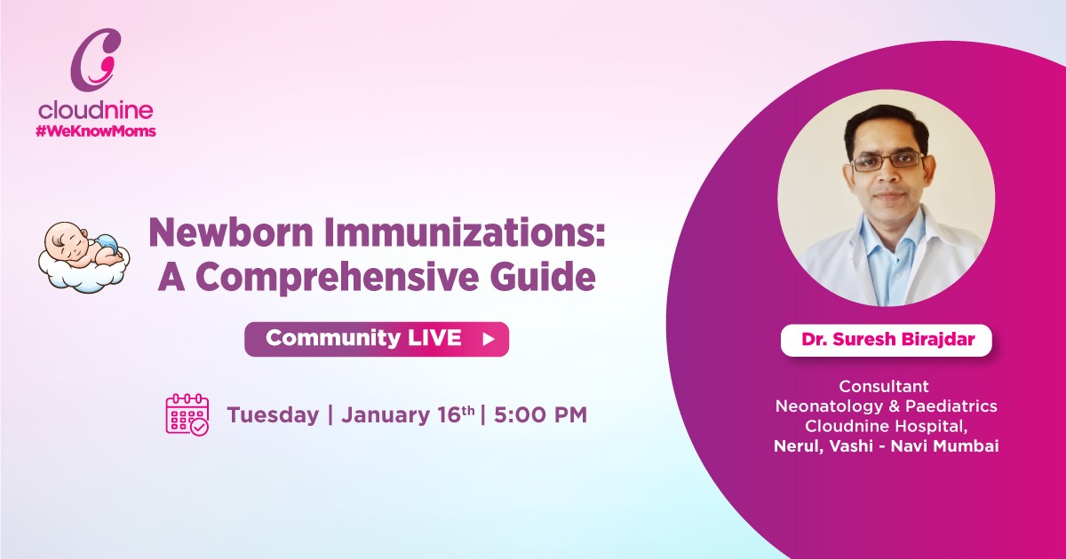 Cloudnine's Newborn Immunizations: A Comprehensive Guide Session