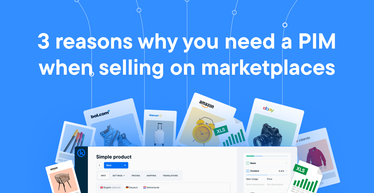3 reasons why you need a PIM when selling on marketplaces | KatanaPIM