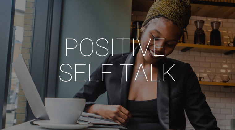 Power of Positive Self Talk