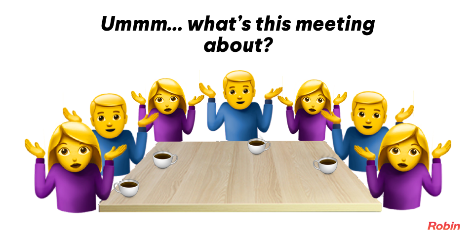 Bad Meetings: How to Avoid and Manage Them | Robin