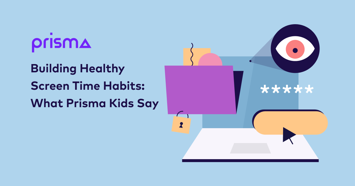 Building Healthy Screen Time Habits: What Prisma Kids Say