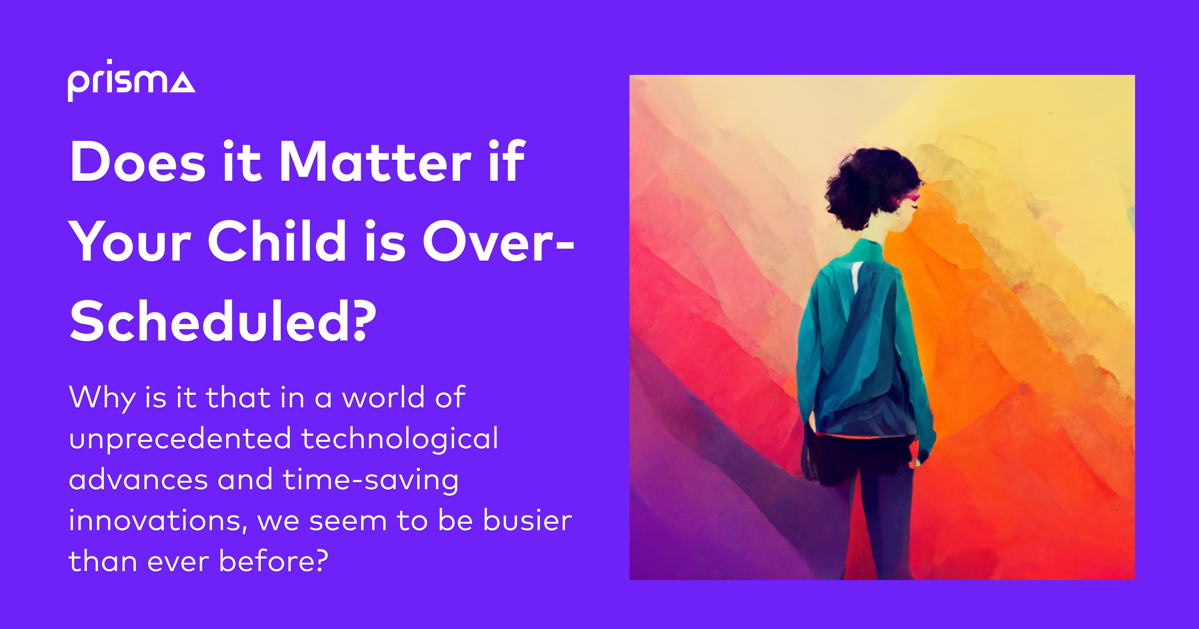 Over-scheduled Child: Does it Matter?