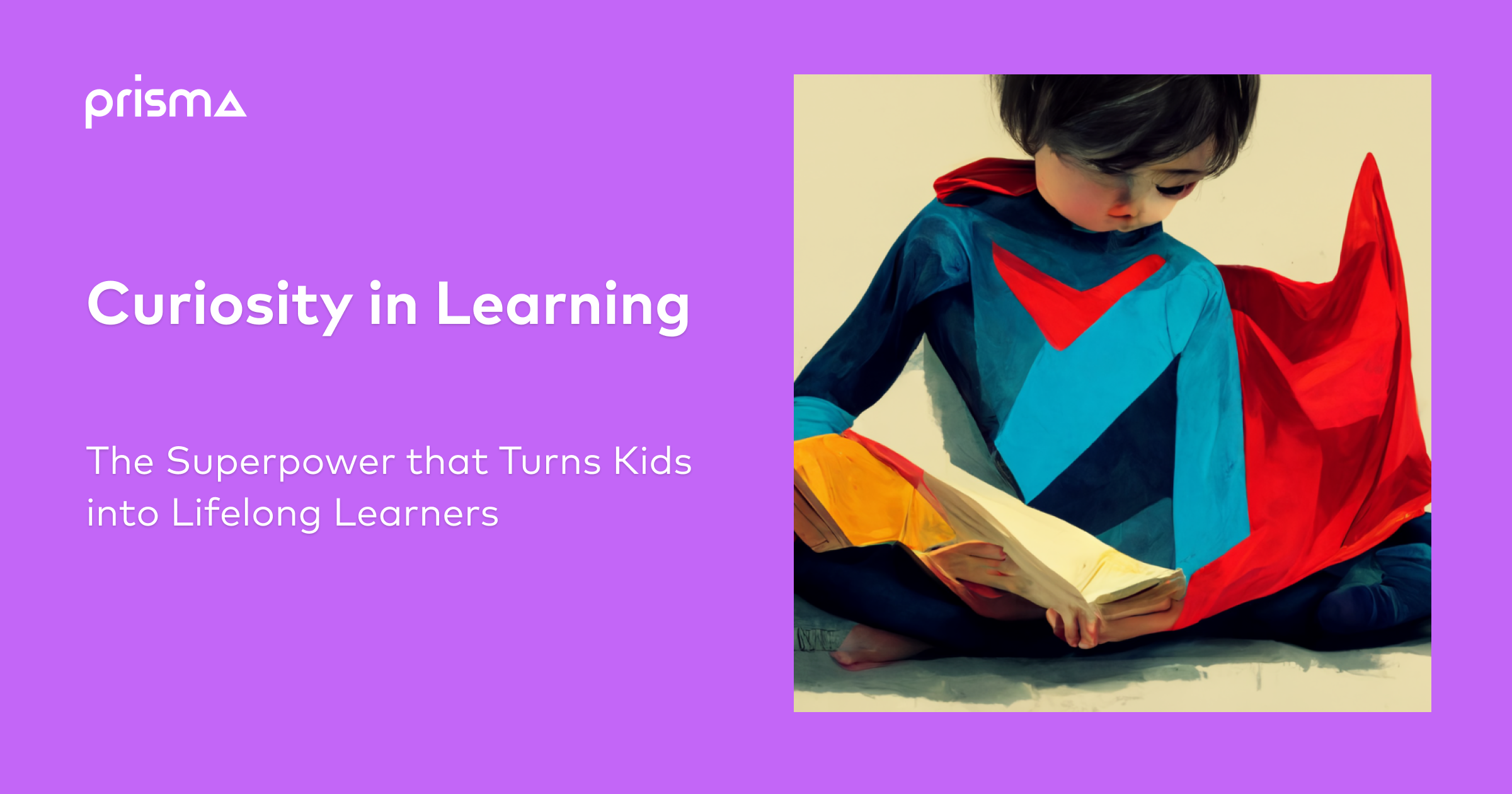 Why Is Curiosity Important in Education? 5 Ways Schools Get It Wrong