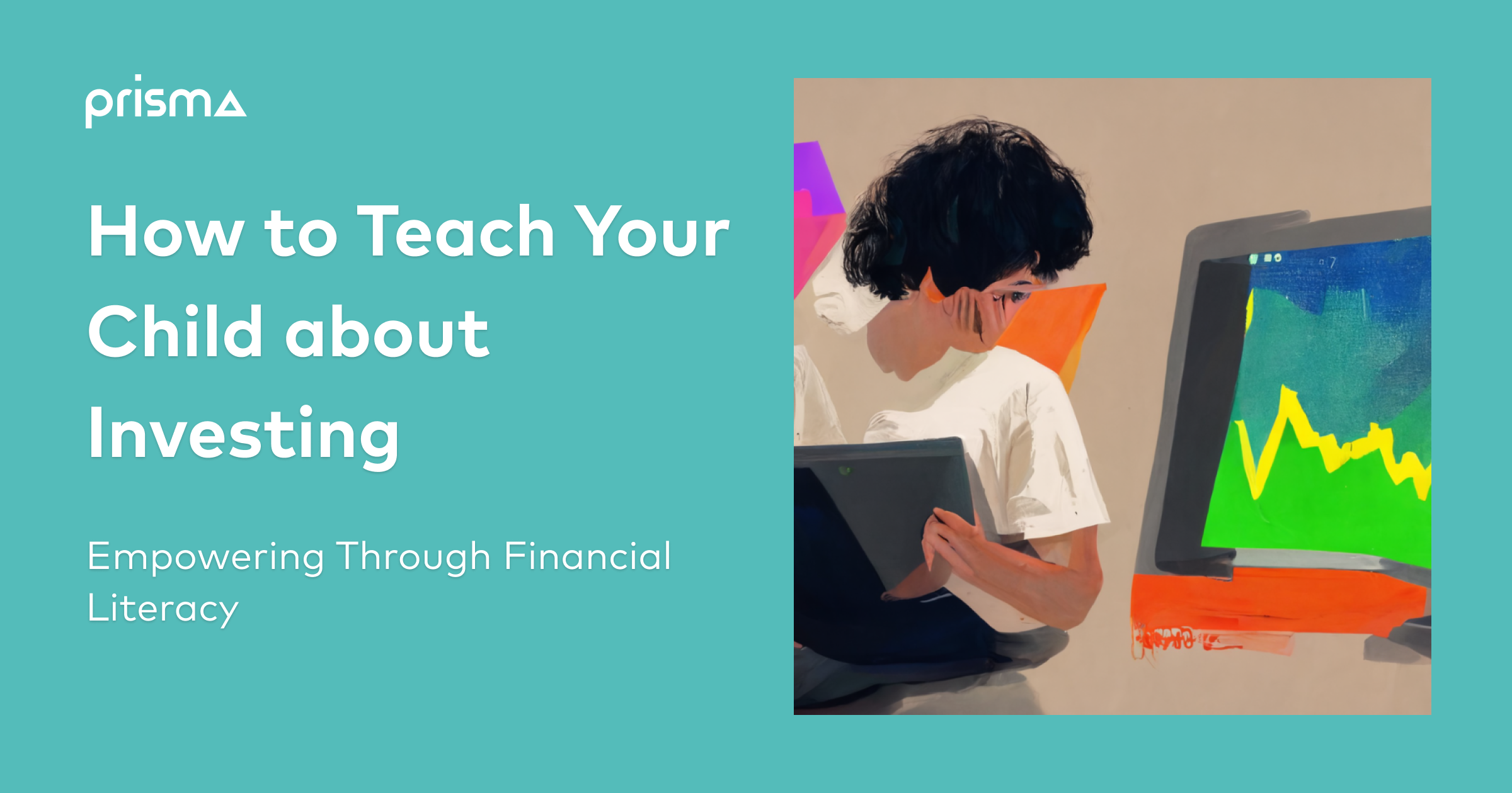 Teach Your Child About Investing: 12 Fun Ideas