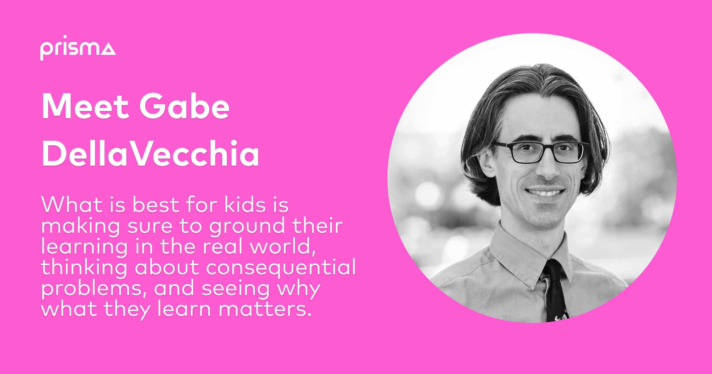 Meet Gabe DellaVecchia