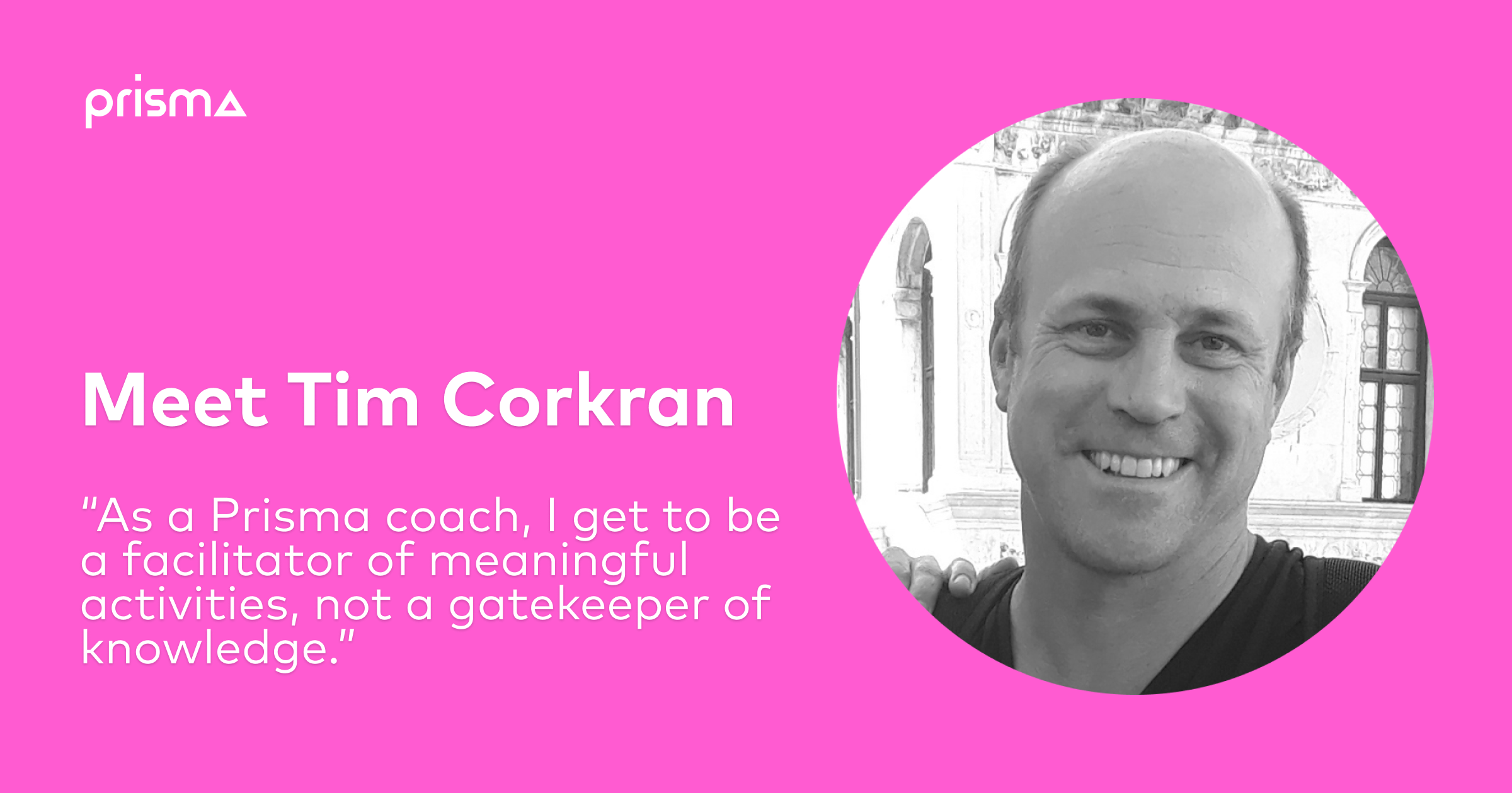 Meet Tim Corkran