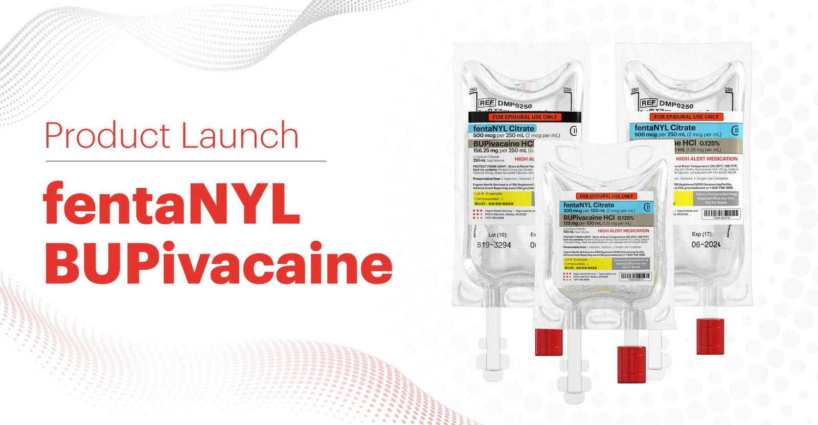 New Product Launch: fentaNYL - BUPivacaine
