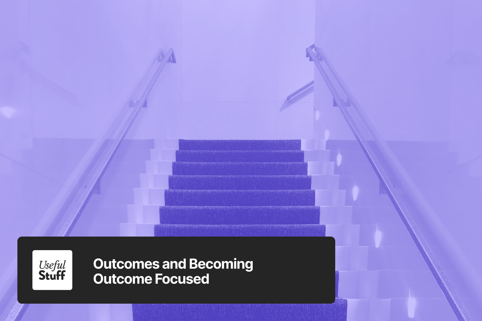 Outcomes and Becoming Outcome Focused