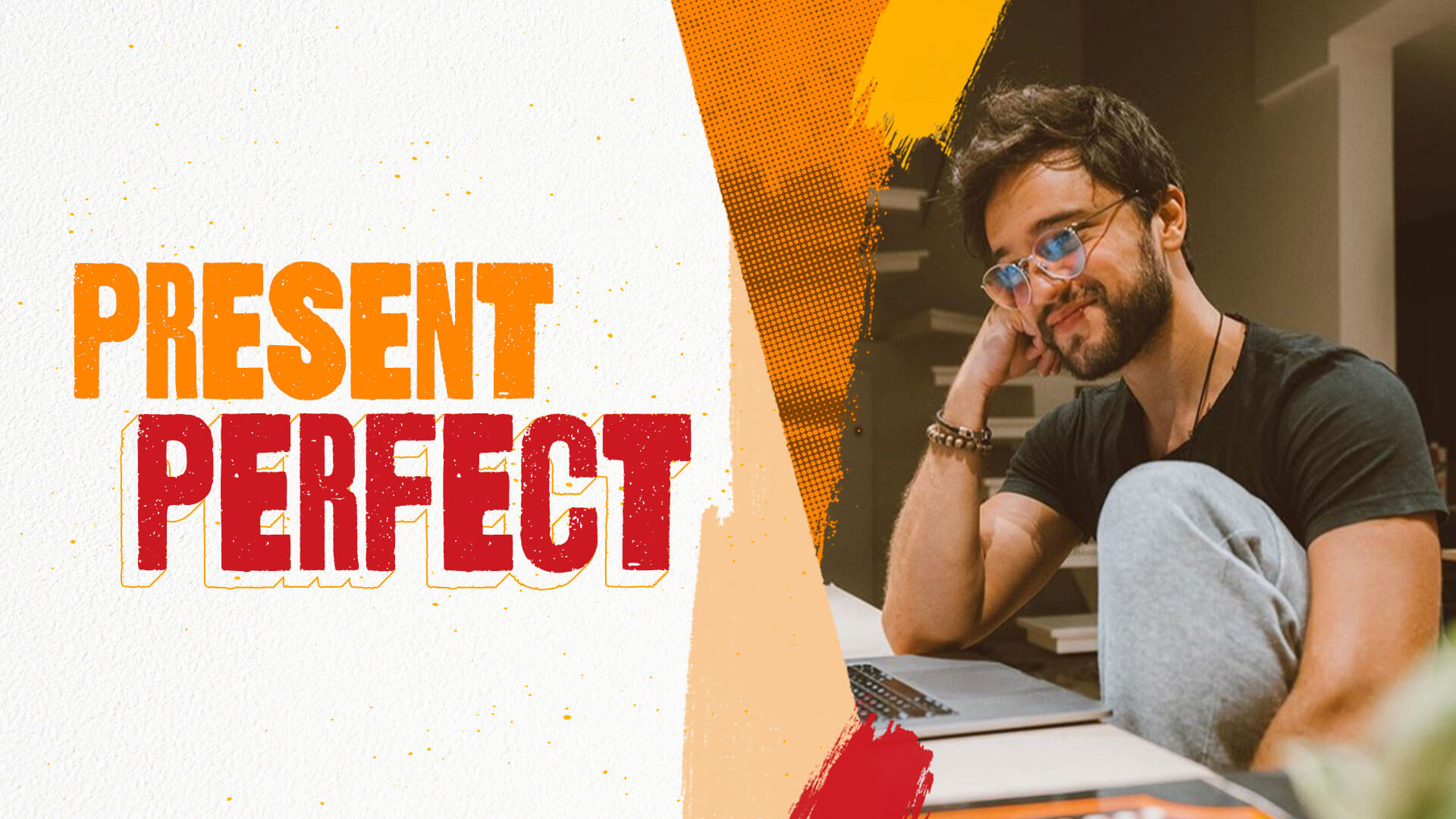 Aula: Present Perfect | Fácil de entender - Inglês