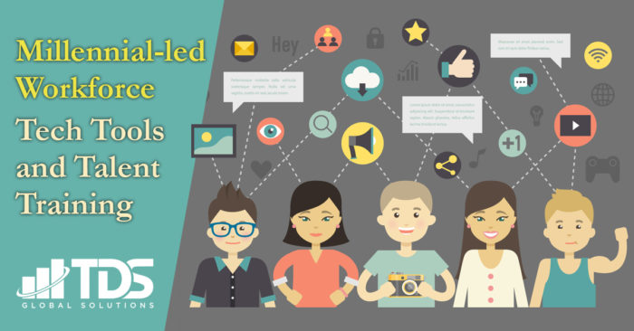 Millennial-Led Workforce Tech Tools, Talent Training
