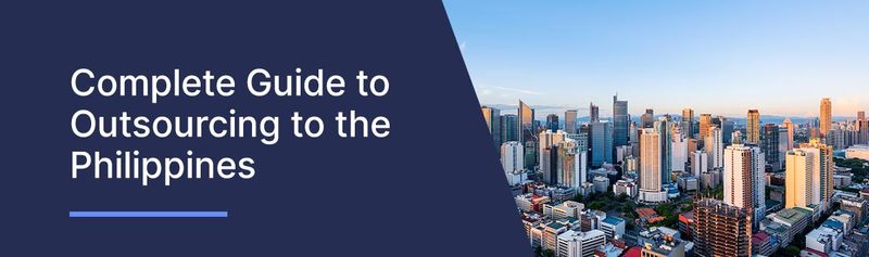 Complete Guide to Outsourcing to the Philippines | TDSGS