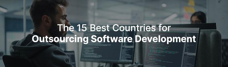 15 Best Countries for Outsourcing Software Development | TSGDS
