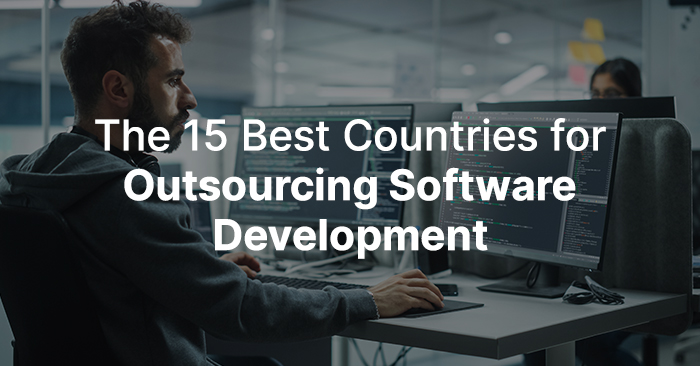 15 Best Countries for Outsourcing Software Development | TSGDS