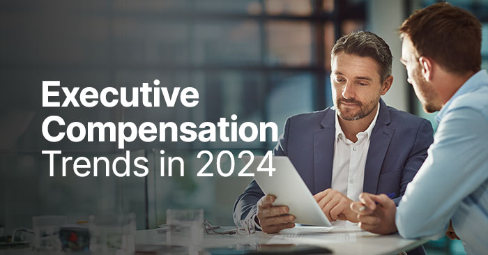 4 Things to Know About Executive Compensation Trends in 2024 | TDS ...