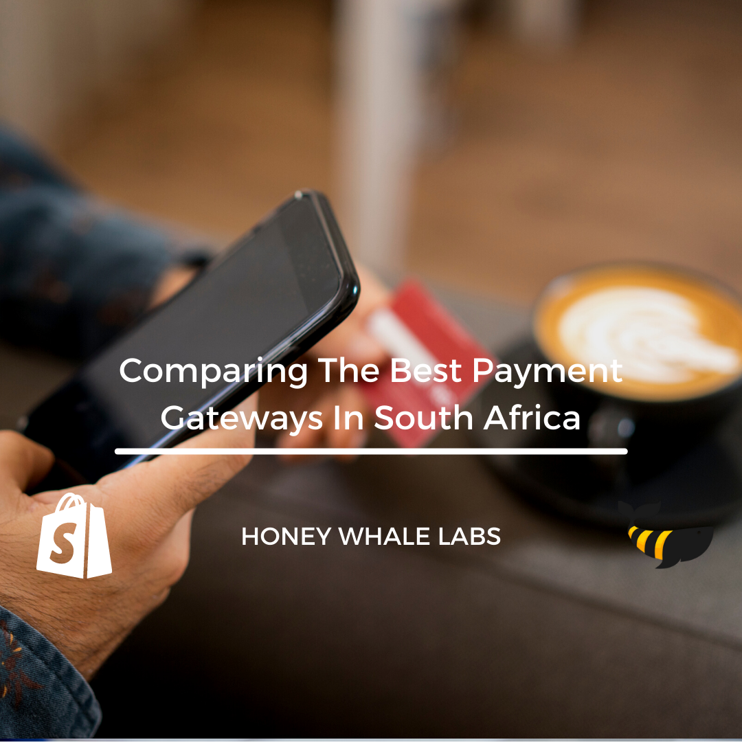 The Best Payment Gateways In South Africa | Honey Whale