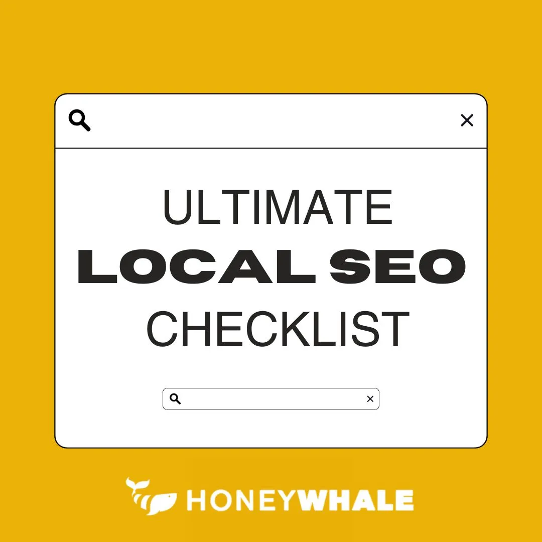 Local SEO Checklist – The Ultimate Guide to Local SEO | Honey Whale