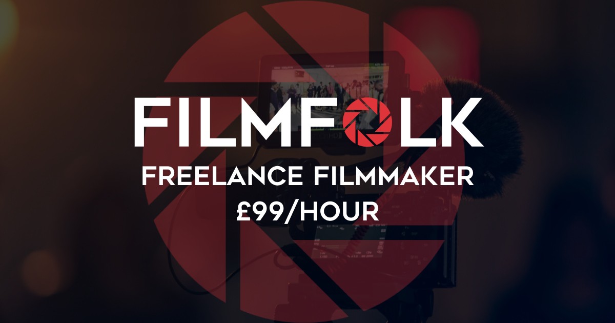 Freelance Filmmaker | Only £99/hour | Professional Filmmaker London