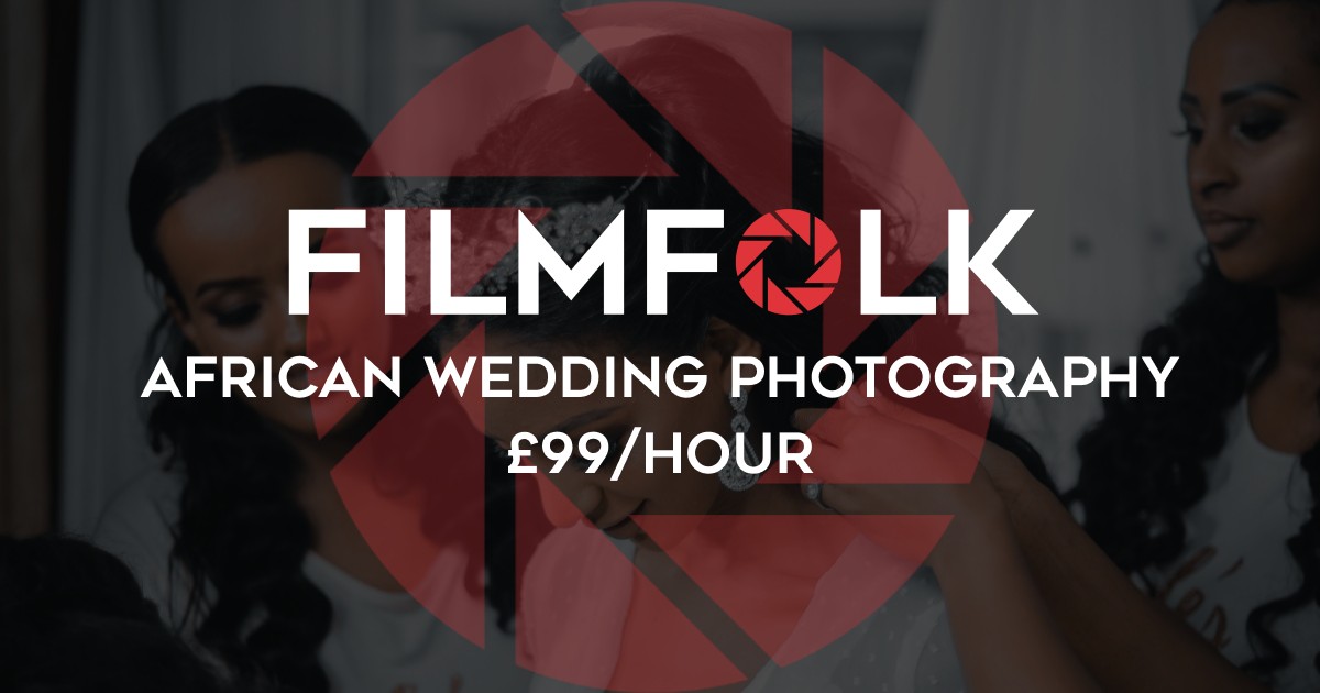 African Wedding Photographer | Only £99/hour | Photography by FilmFolk