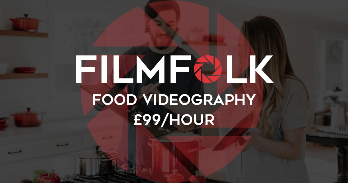 Food Videographer | Only £99/Hour | Food Videography | FilmFolk