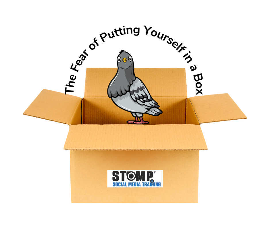 STOMP Blog | The Fear of Putting Yourself in a Box (being Pigeon-holed!)