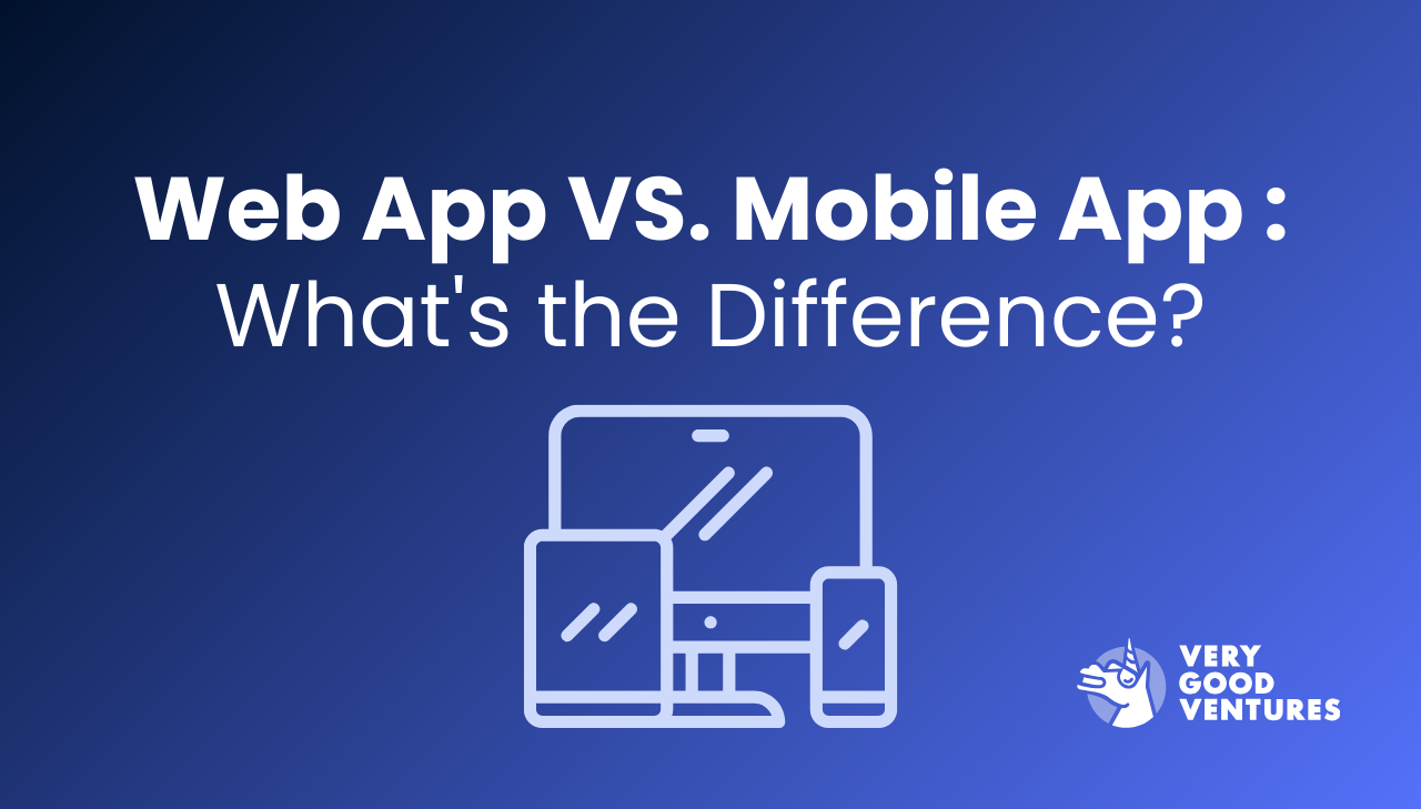 Web App vs. Mobile App Development: What's the Difference?