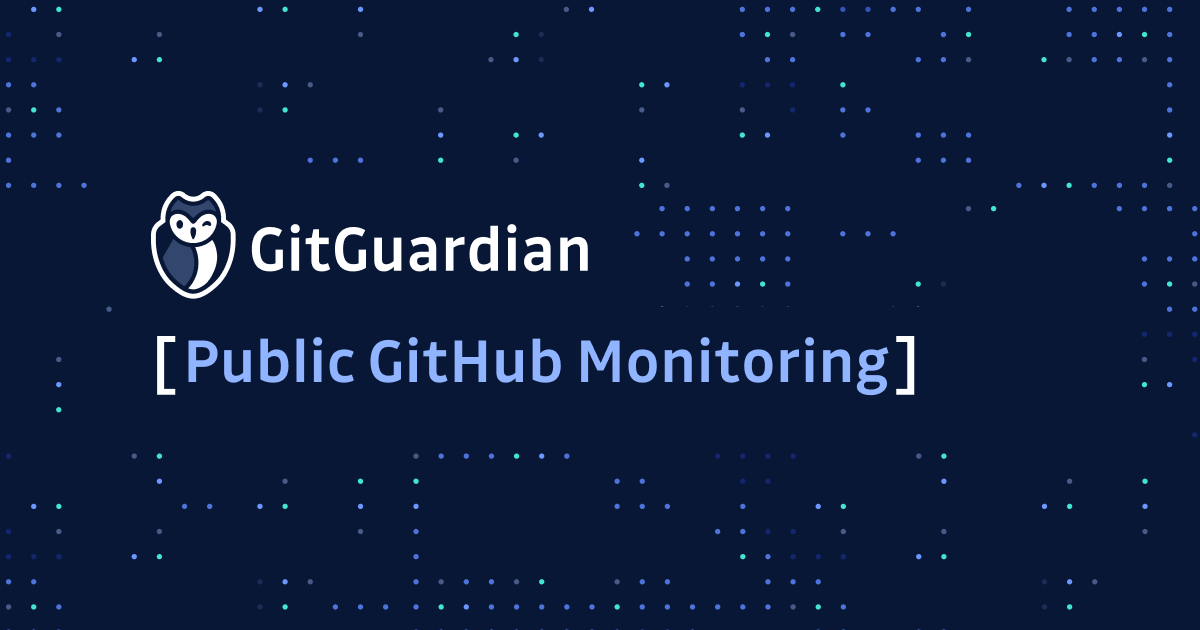 Monitor Public GitHub for Secrets