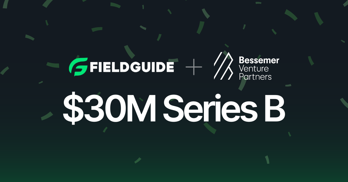 Fieldguide announces $30 million Series B - Blog - Fieldguide