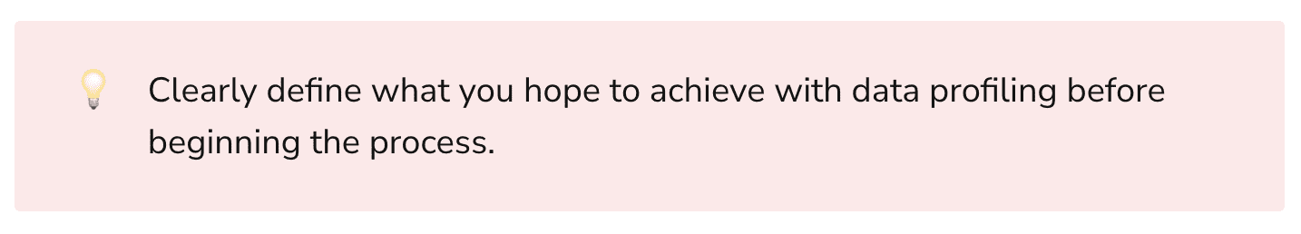 Maximize Your Data Profiling Efforts: Tips and Tricks for Success