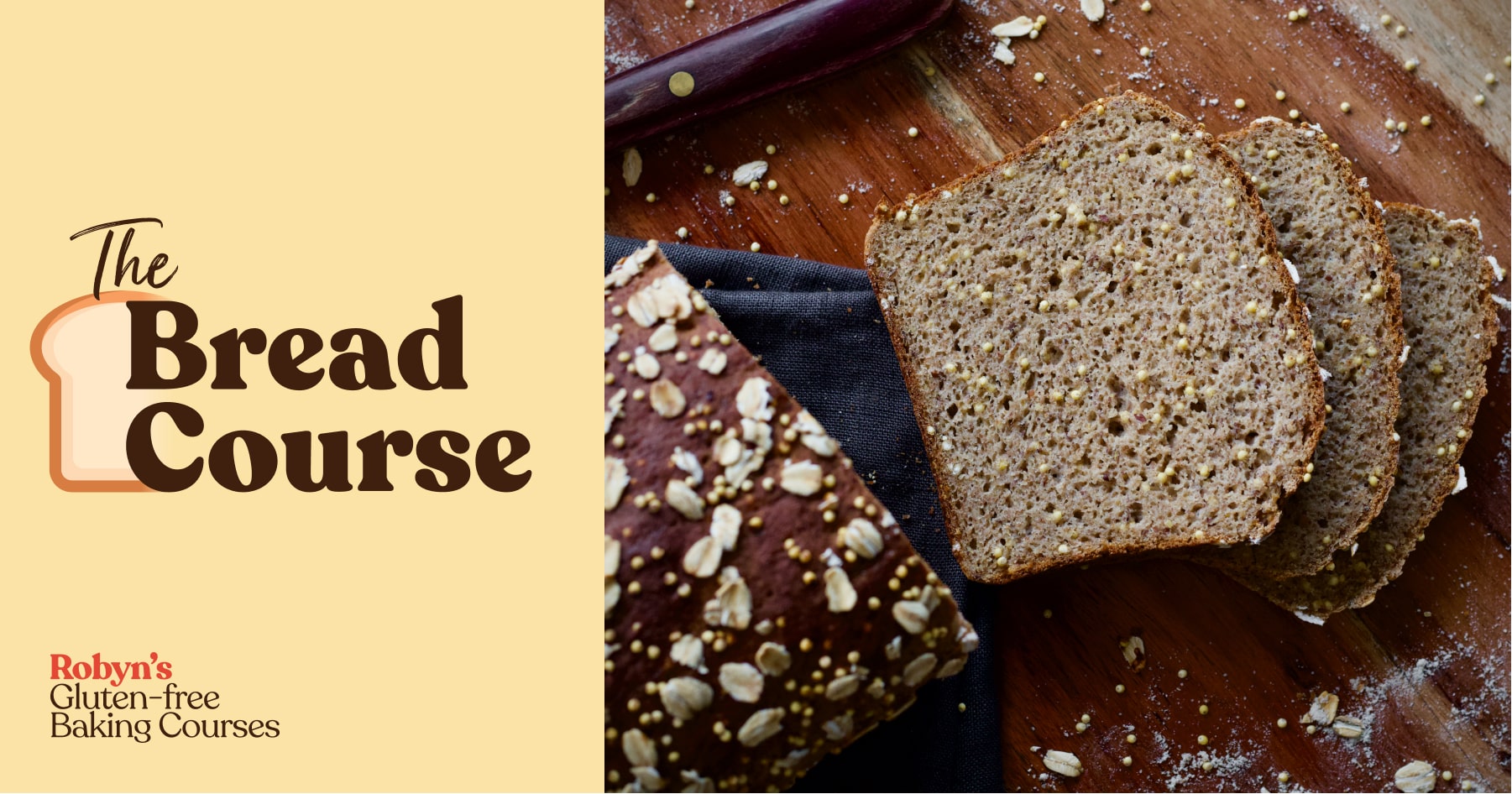 The Bread Course | Robyn's Gluten-free Baking Courses