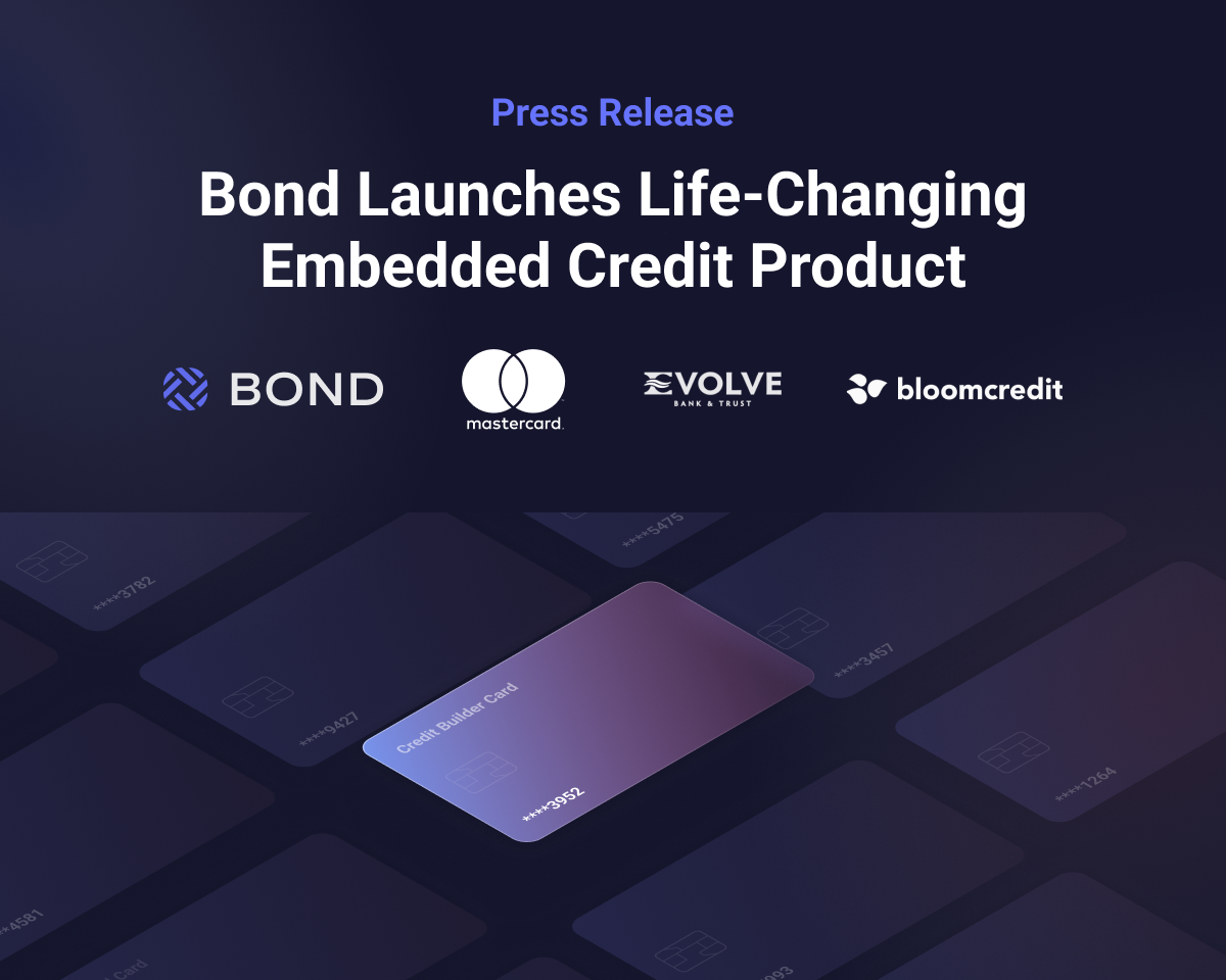 Bond Blog: Bond Launches Life-Changing Embedded Credit Product