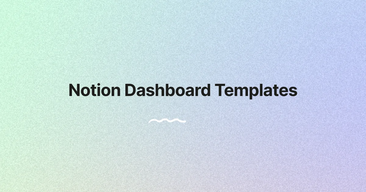 21+ Notion Dashboard Templates to Manage Everything in Notion [2024]