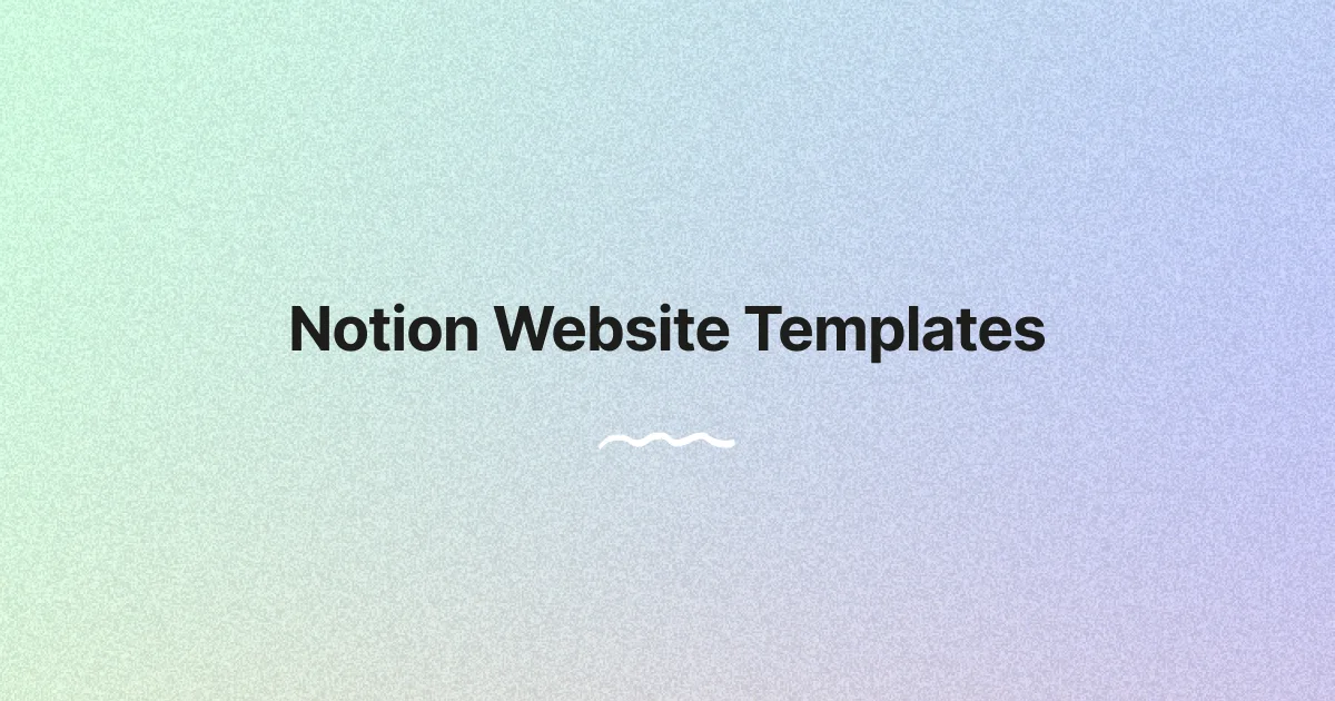 Top 7 Notion Website Templates (Portfolio, Personal, Business)