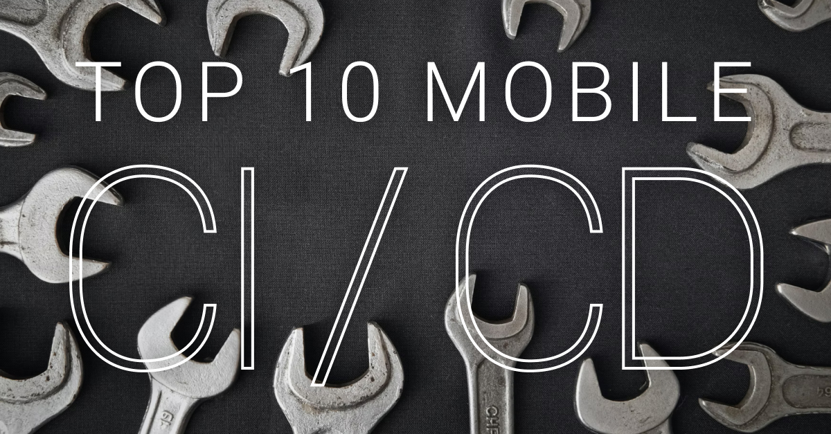 Comparing the top 10 mobile CI/CD providers | Runway