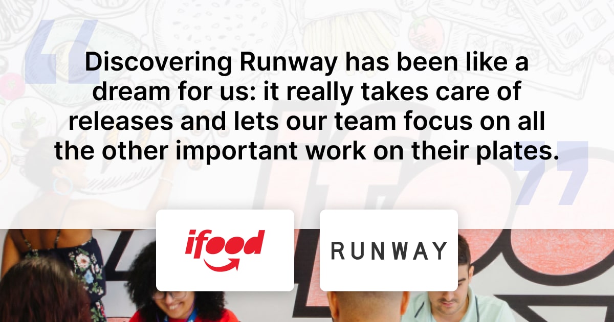 Runway and iFood