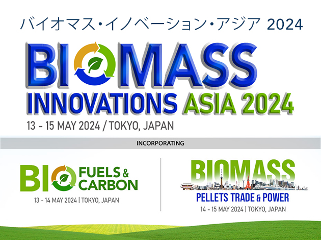14th Biomass Pellets Trade & Power and Biomass Innovations Asia 2024