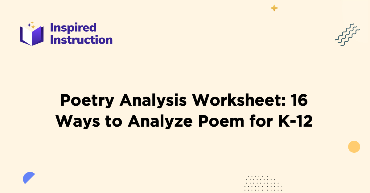 Poetry Analysis Worksheet: 16 Ways to Analyze Poem for K-12