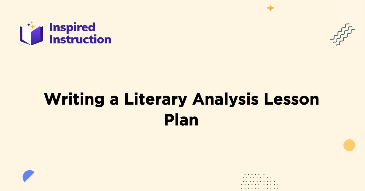 Literary Analysis: Writing Activity & Lesson Plan [Free Download]
