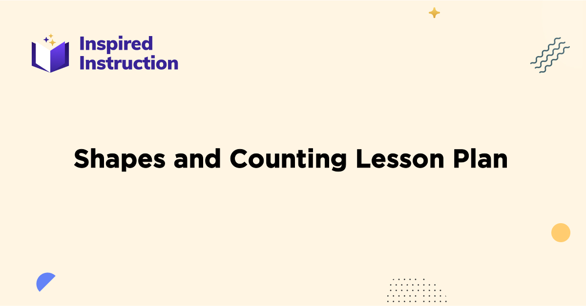Shapes & Counting: Pre-K Math Lesson Plan & Worksheet [Free Download]