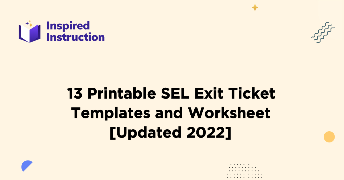13 Printable SEL Exit Ticket Templates & Worksheet [Updated 2024]