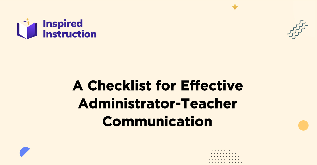 A Checklist for Effective Administrator-Teacher Communication