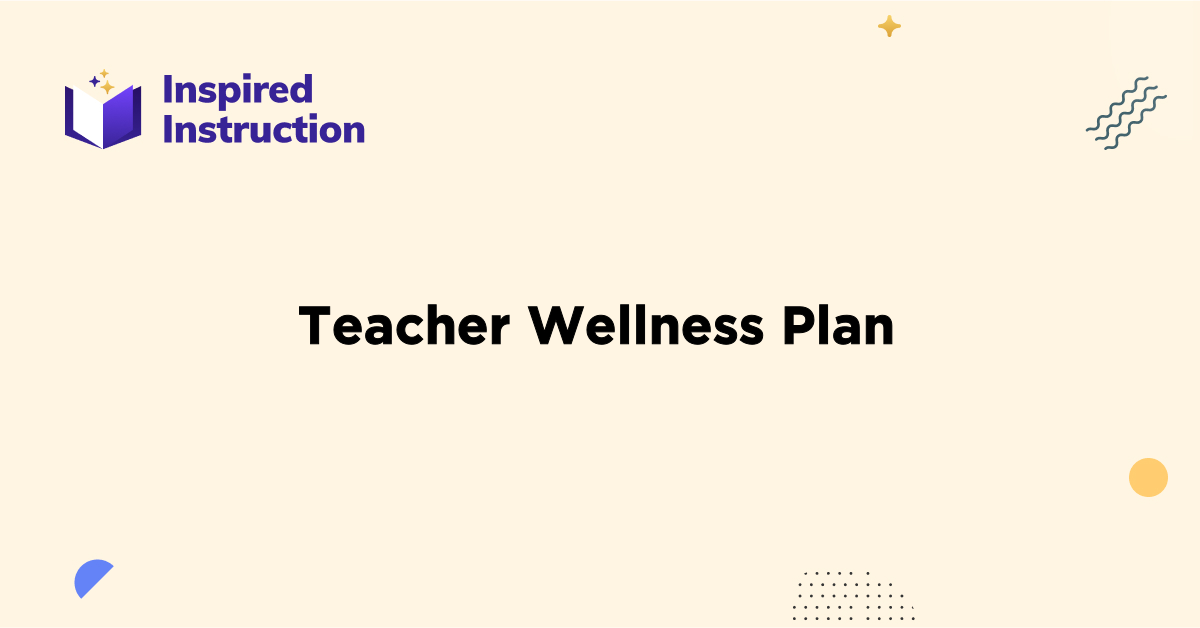 Teacher Wellness Plan