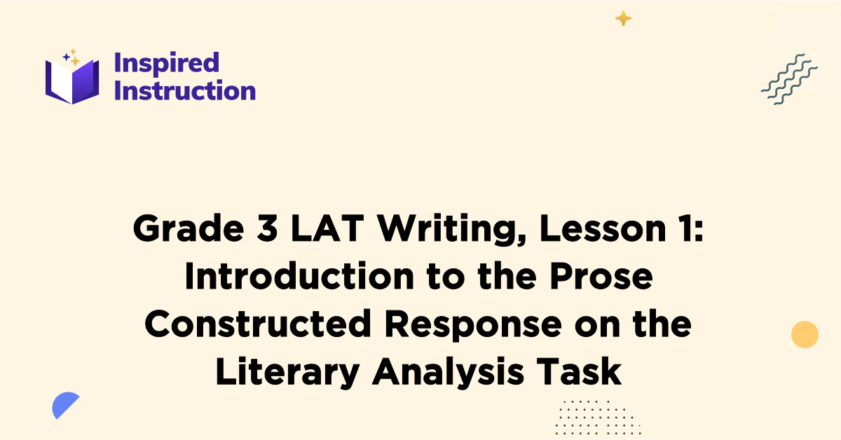 Grade 3 LAT Writing, Lesson 1: Introduction to the PCR on the LAT