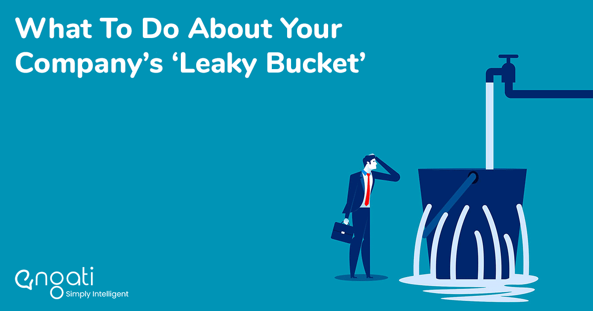 What to do about your company's leaky bucket | Engati