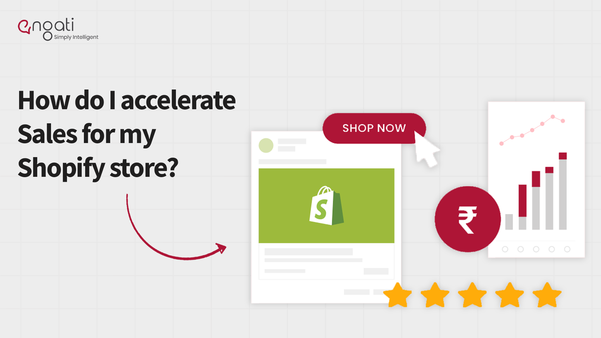 How do I accelerate Sales for my Shopify store? | Engati