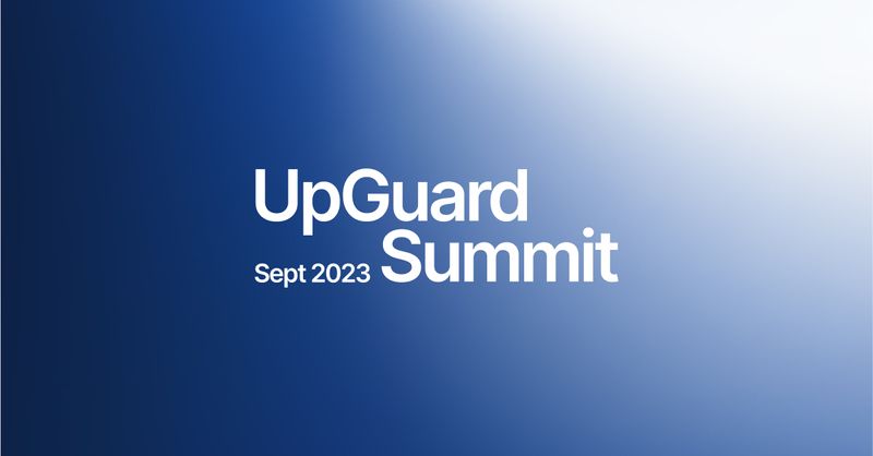 UpGuard Summit February 2021 | UpGuard