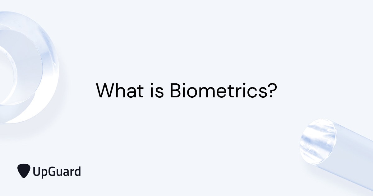 What is Biometrics? | UpGuard